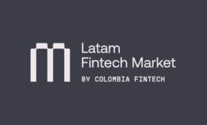 Latam Fintech Market 2025 in Colombia! | Veriff.com